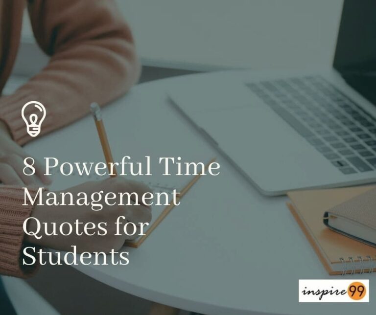 8 Powerful Time Management Quotes For Students - Inspire99