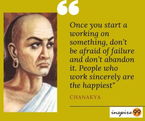 Don’t Be Afraid Of Failure, Don't Abandon–Chanakya - Inspire99